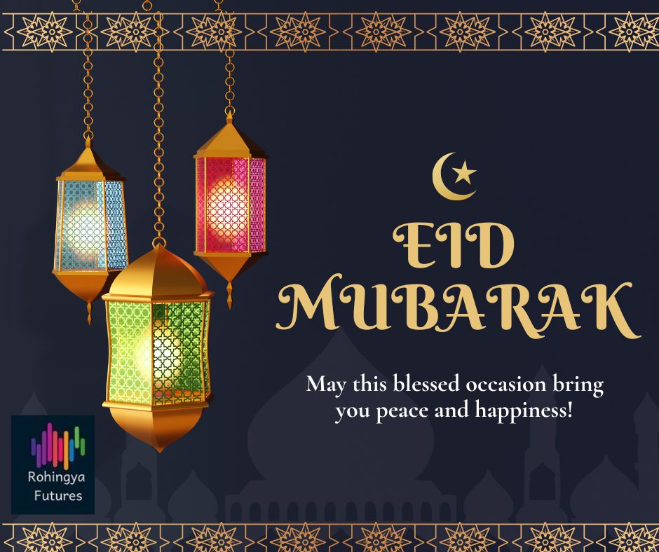 Eid Mubarak – Rohingya Futures
